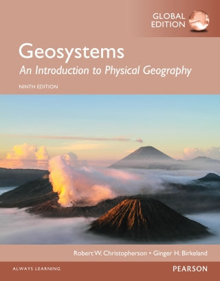 Geosystems: An Introduction to Physical Geography, 9th Global Edition ...